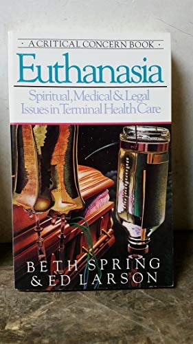 Pre-Owned Euthanasia: Spiritual, Medical&Legal Issues in Terminal ...