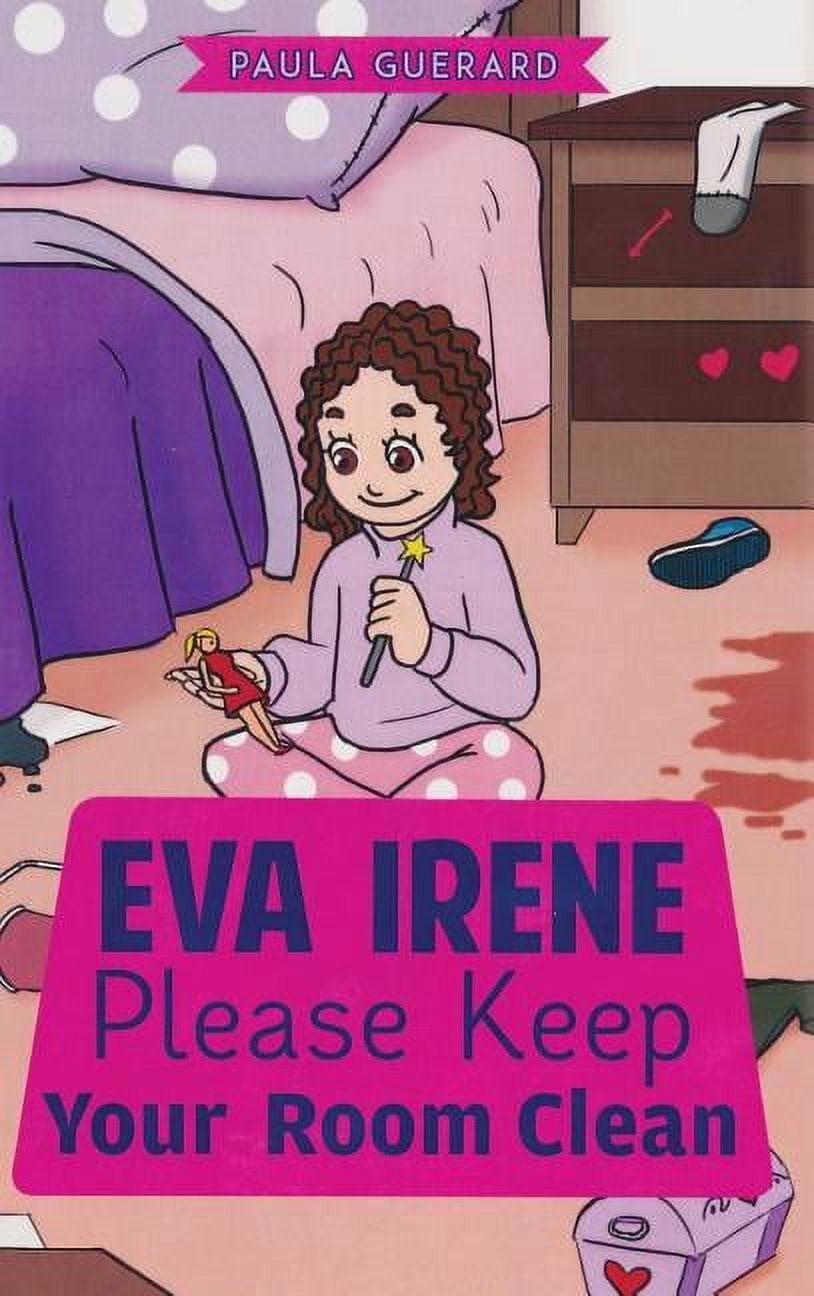 Eva Irene Please Keep Your Room Clean, (Hardcover) - Walmart.com