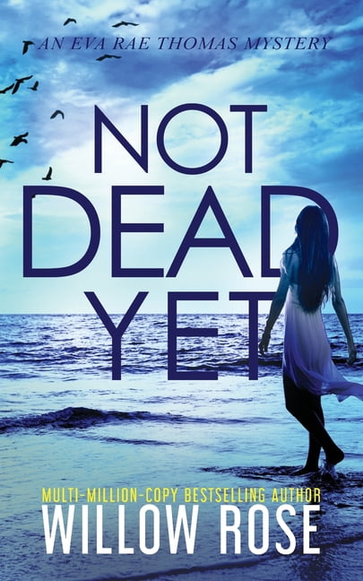 Eva Rae Thomas Mystery: Not Dead Yet (Series #7) (Paperback) - Walmart.com