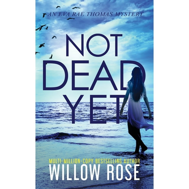 Eva Rae Thomas Mystery: Not Dead Yet (Series #7) (Paperback) - Walmart.com