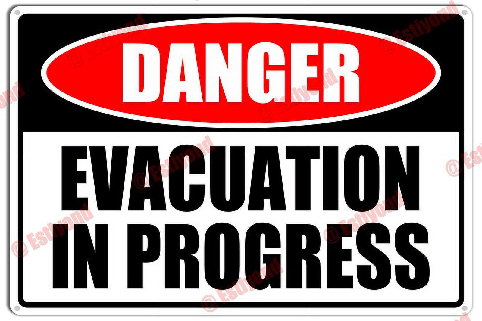 Evacuation In Progress Caution Warning Notice Aluminum Metal Sign 8"X12 ...
