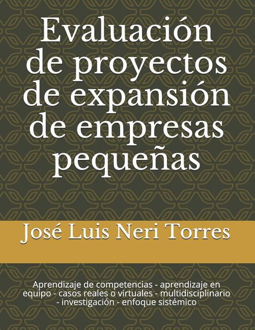 Evaluaci?n de Proyectos de Expansi?n de Empresas Peque?as: Aprendizaje ...