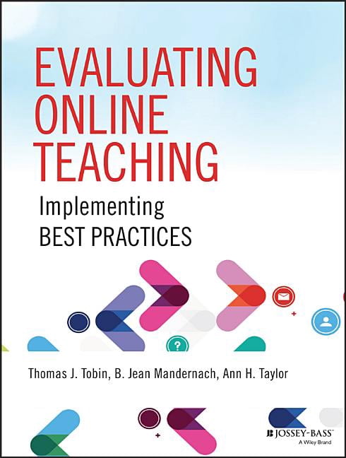 Evaluating Online Teaching: Implementing Best Practices (Paperback ...