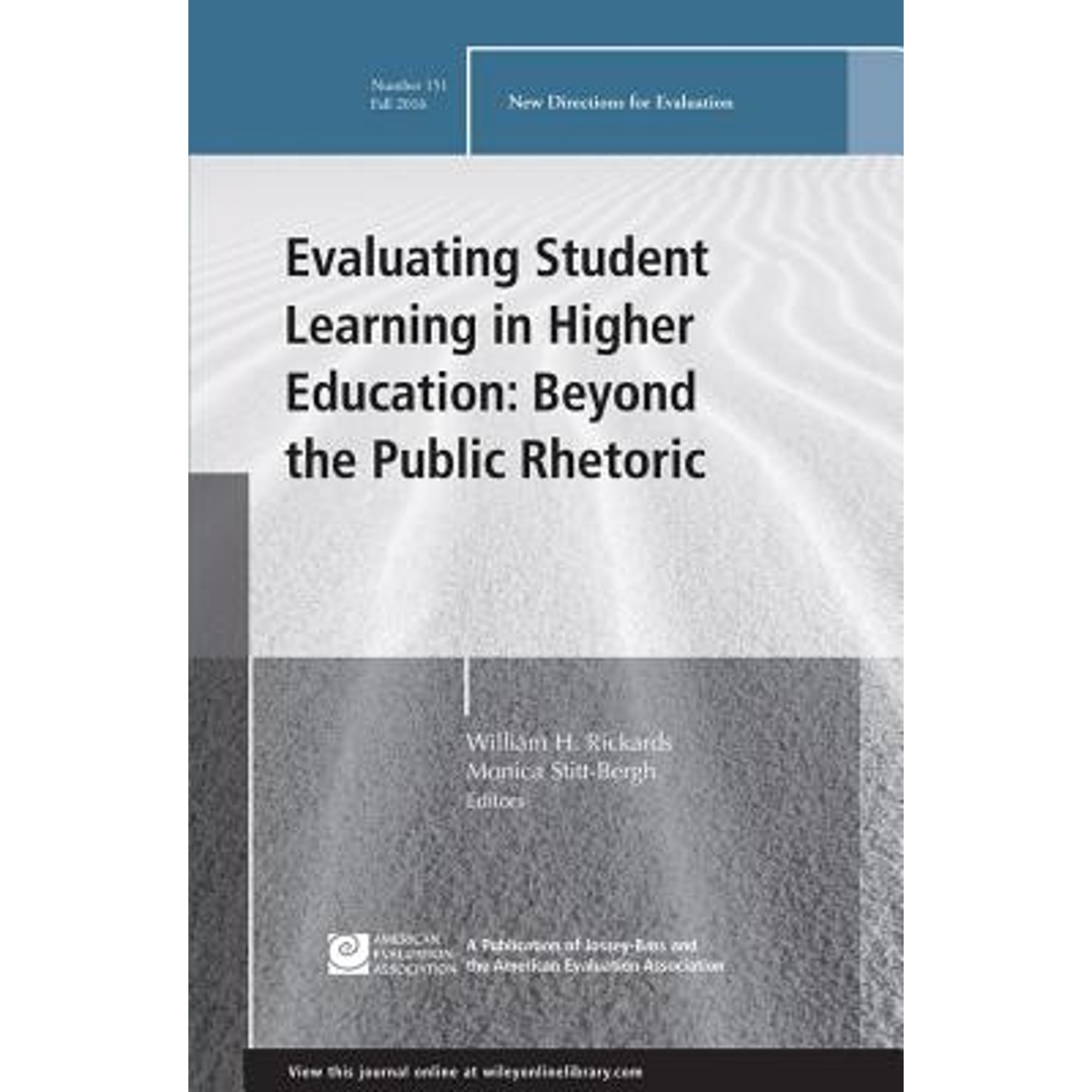Pre-Owned Evaluating Student Learning in Higher Education: Beyond the Public Rhetoric: New ...