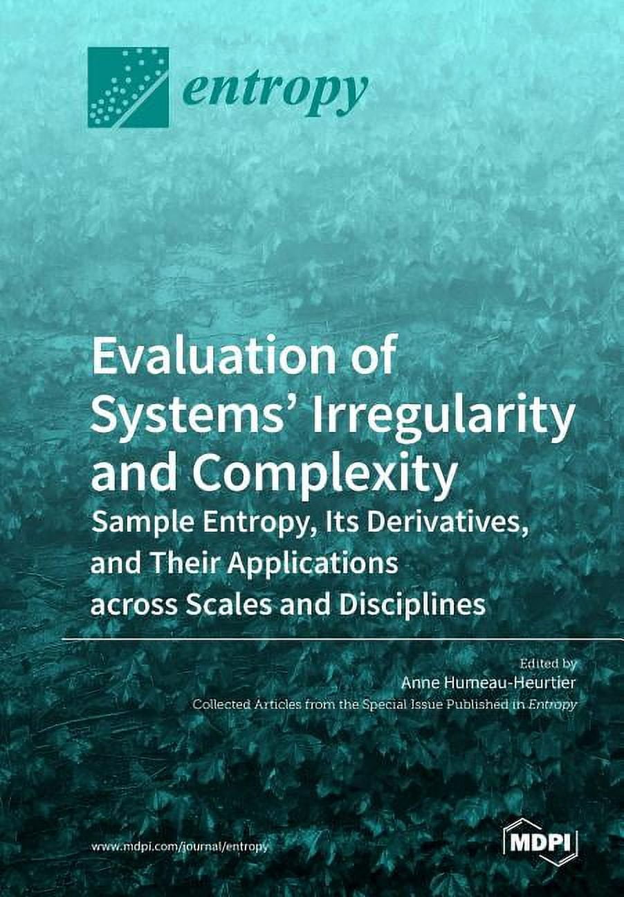 Evaluation of Systems' Irregularity and Complexity: Sample Entropy, Its ...