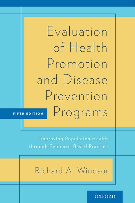 Evaluation of Health Promotion and Disease Prevention Programs ...