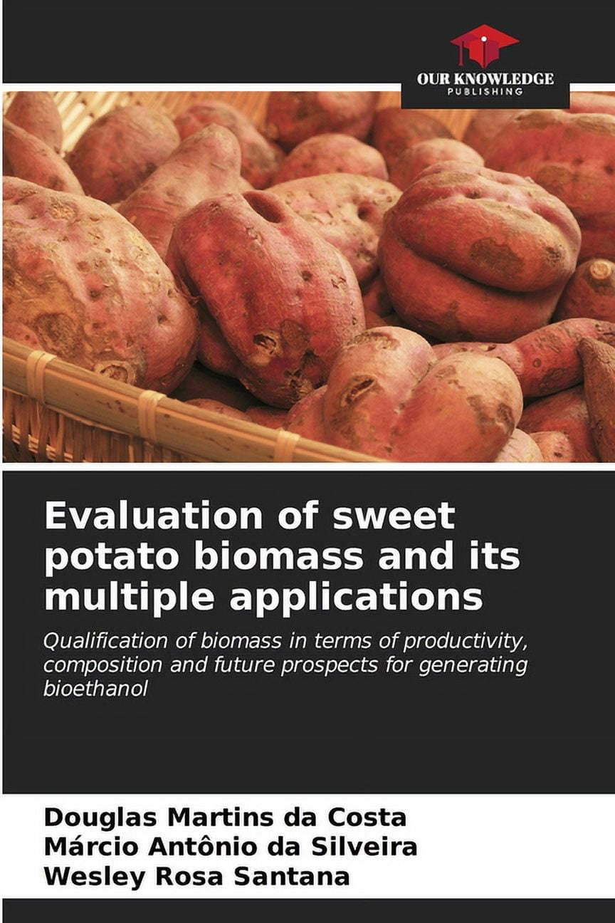 Evaluation of sweet potato biomass and its multiple applications ...