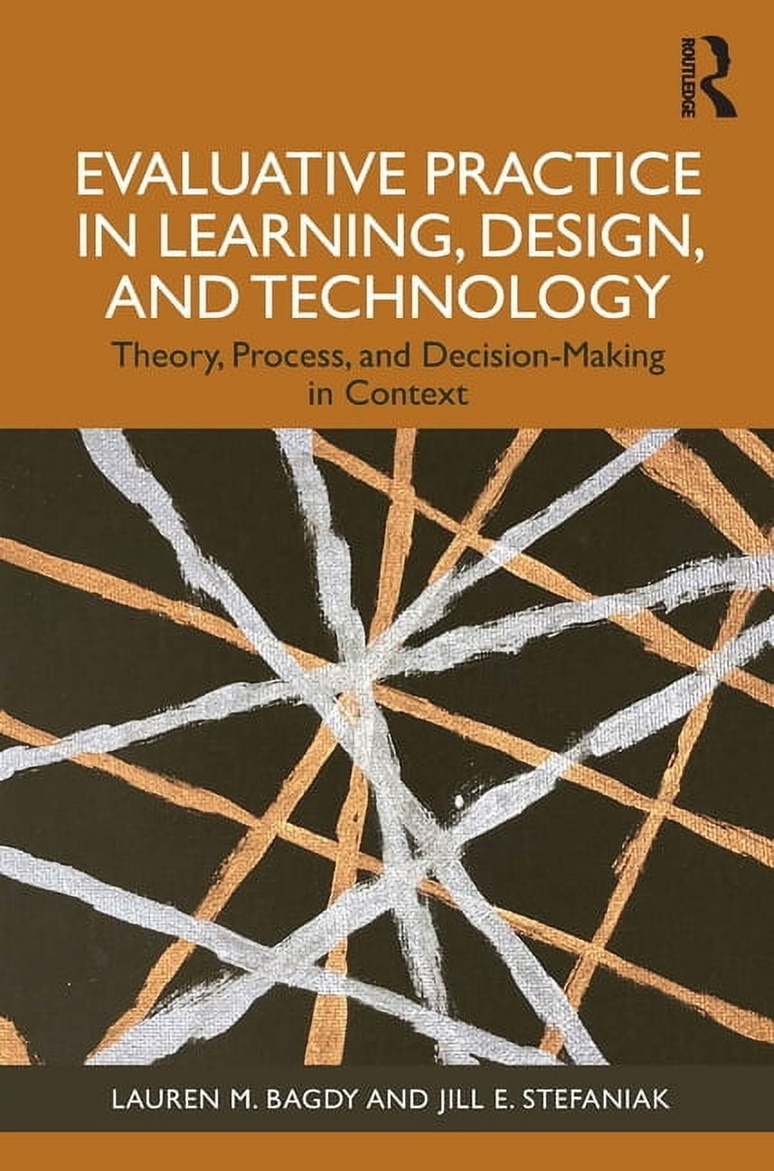 Evaluative Practice in Learning, Design, and Technology: Theory ...