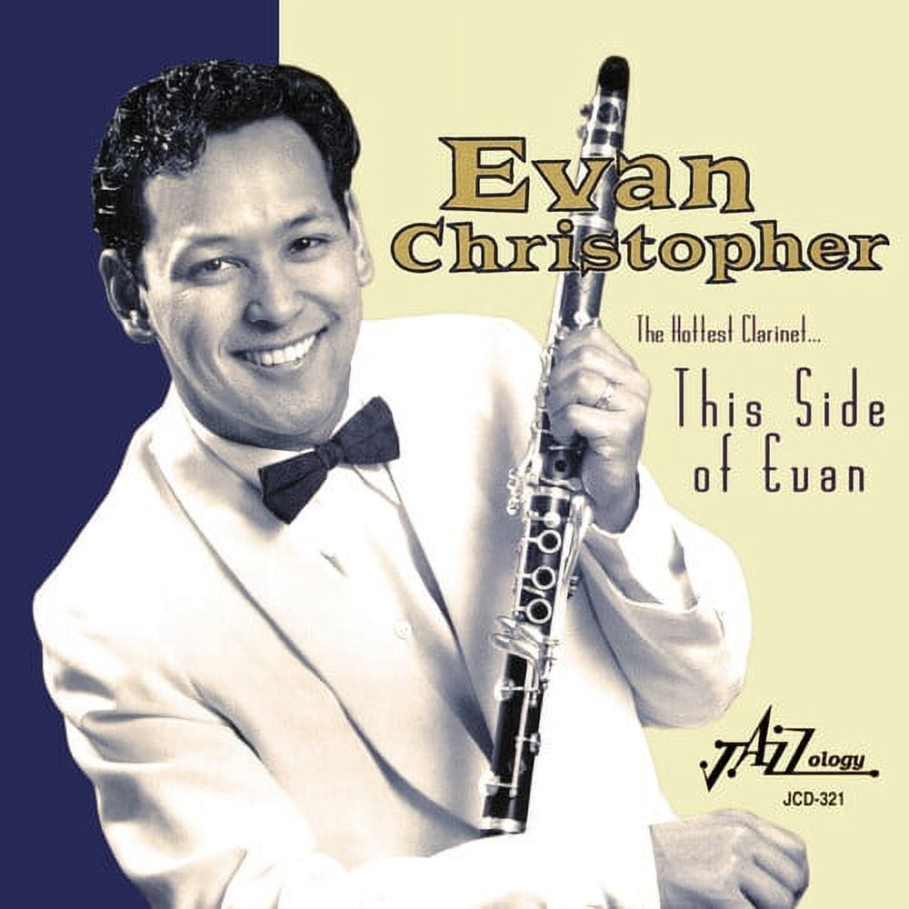 Evan Christopher - Hottest Clarinet This Side of Evan - Music ...