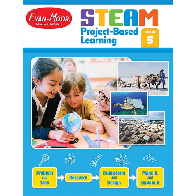 Evan-Moor STEAM Project-Based Learning, Grade 5 Teacher Resource ...