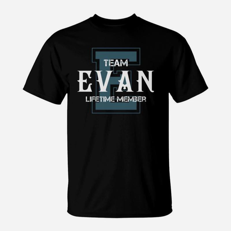 Evan Shirts Team Evan Lifetime Member Name Shirts TShirt - Walmart.com