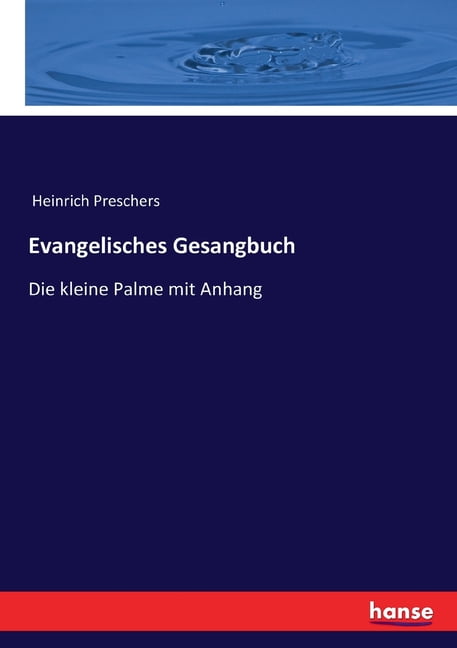 Evangelisches Gesangbuch: Die kleine Palme mit Anhang, (Paperback ...