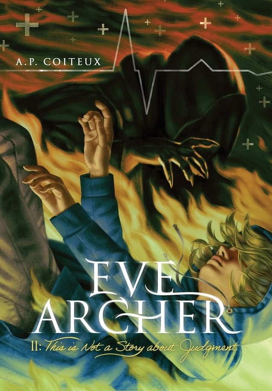 Eve Archer Eve Archer: This is Not a Story about Judgment, Book 2, (Hardcover) - Walmart.com