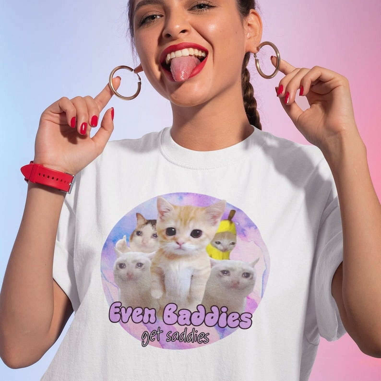 Even Baddies Get Saddies Crying Sad Cat Meme Funny T Shirt, Crying ...