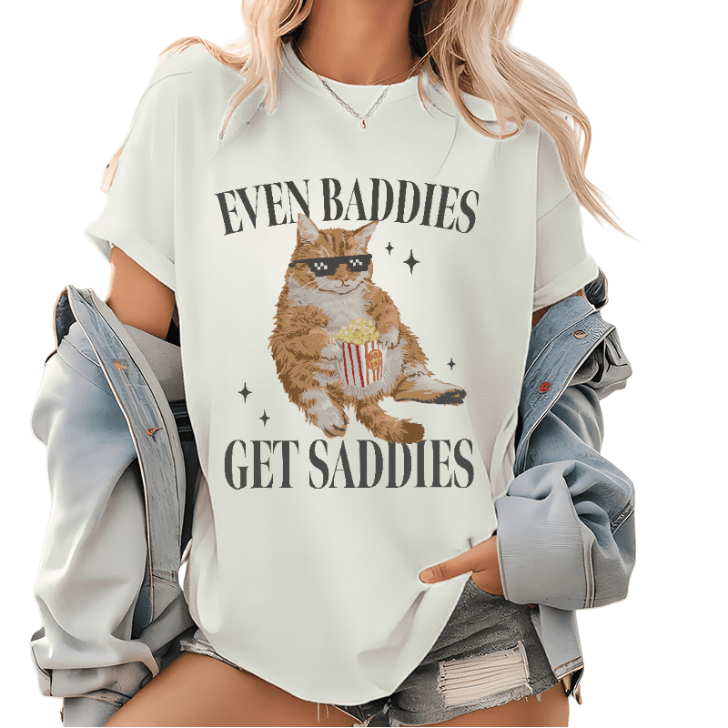Even Baddies Get Saddies Funny Cat Meme Graphic Tees Weirdcore Ironic Pattern Tops Mental Health ...
