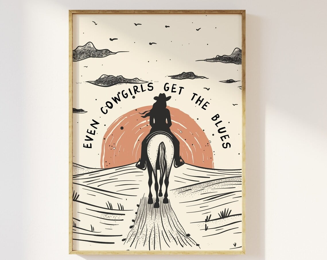 Even Cowgirls Get The Blues Western Print, Old West Cowgirl, Country ...