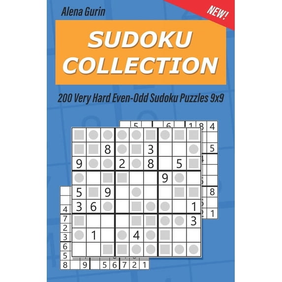 Even-Odd Sudoku: Sudoku Collection: 200 Very Hard Even-Odd Sudoku ...