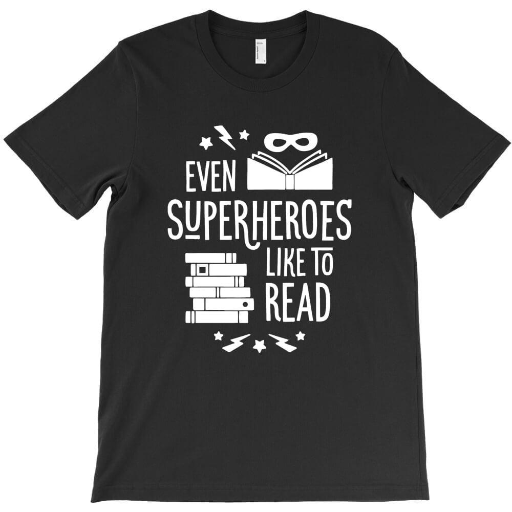 Even Superheroes Like To Read Funny Book Lover Graphic H34819 Unisex T ...