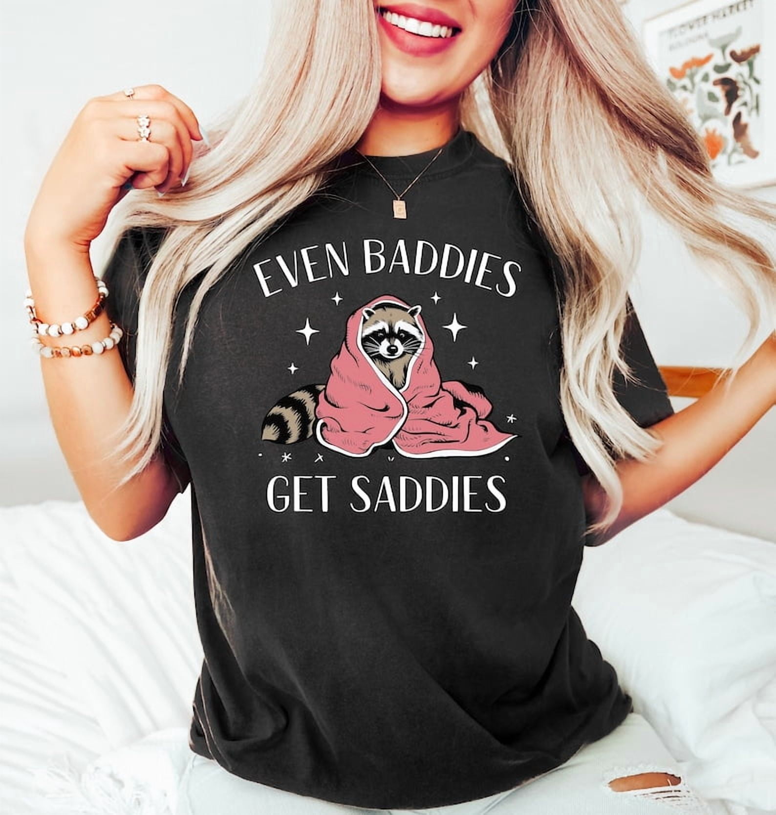 Even The Baddies Get The Saddies Funny Raccoon Meme Unisex T-Shirt up to 5XL - Walmart.com