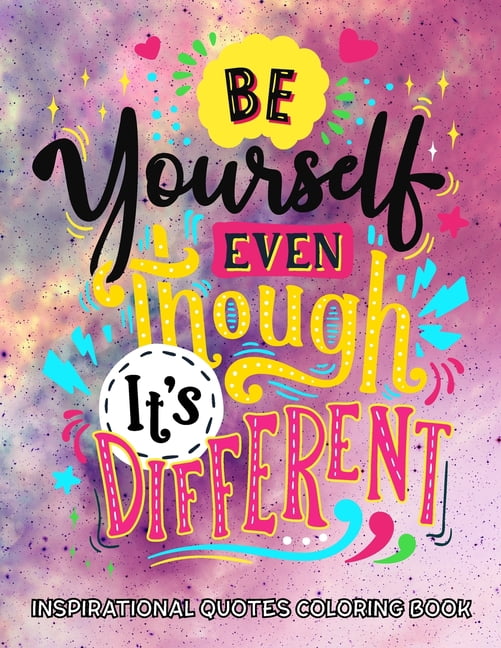 Be Yourself Even Though It's Different: 62 Motivational & Inspirational ...