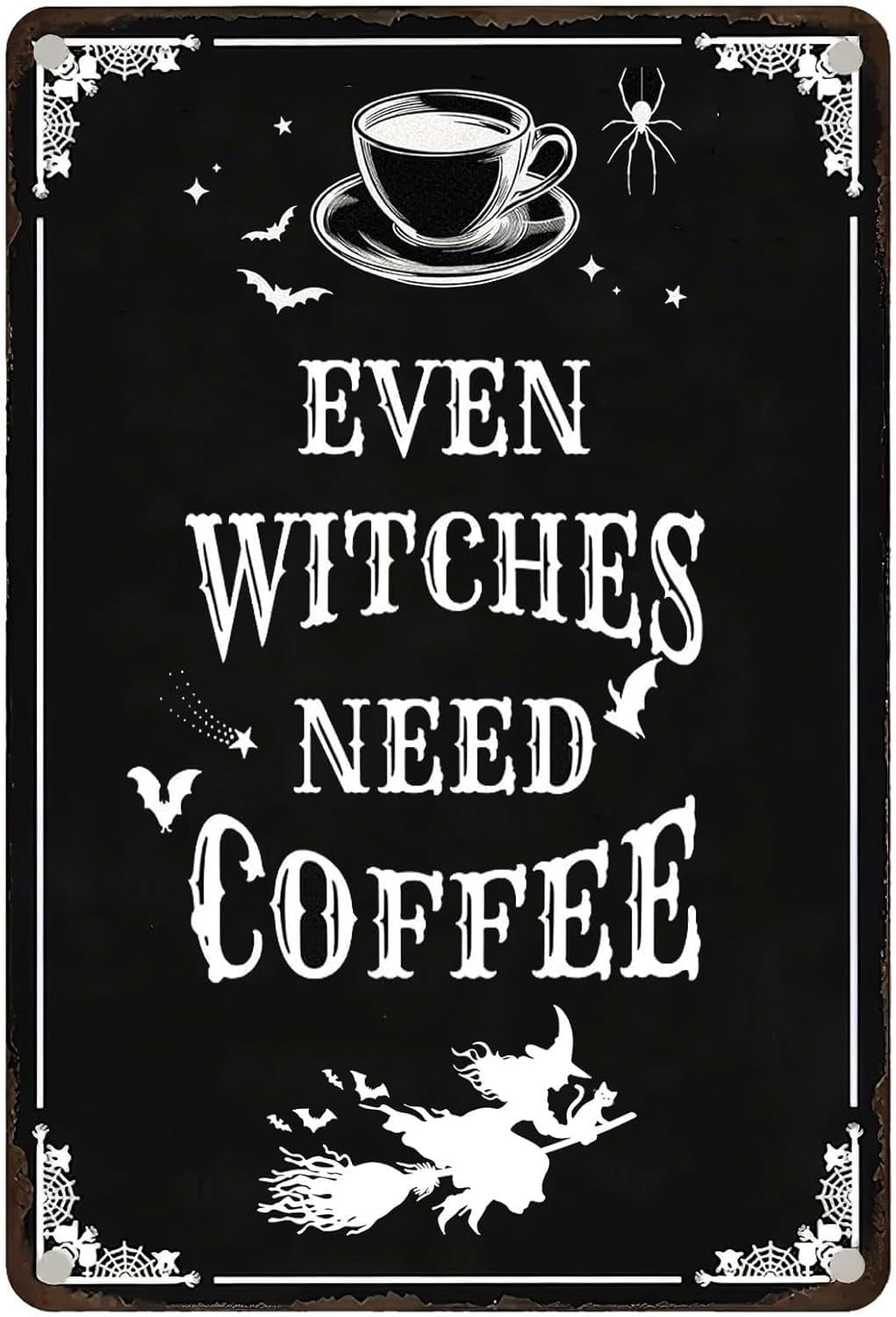 Even Witches Need Coffee Rustic Tin Sign Metal Poster,Funny Black ...