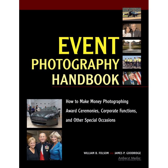 Event Photography Handbook: How to Make Money Photographing Award ...