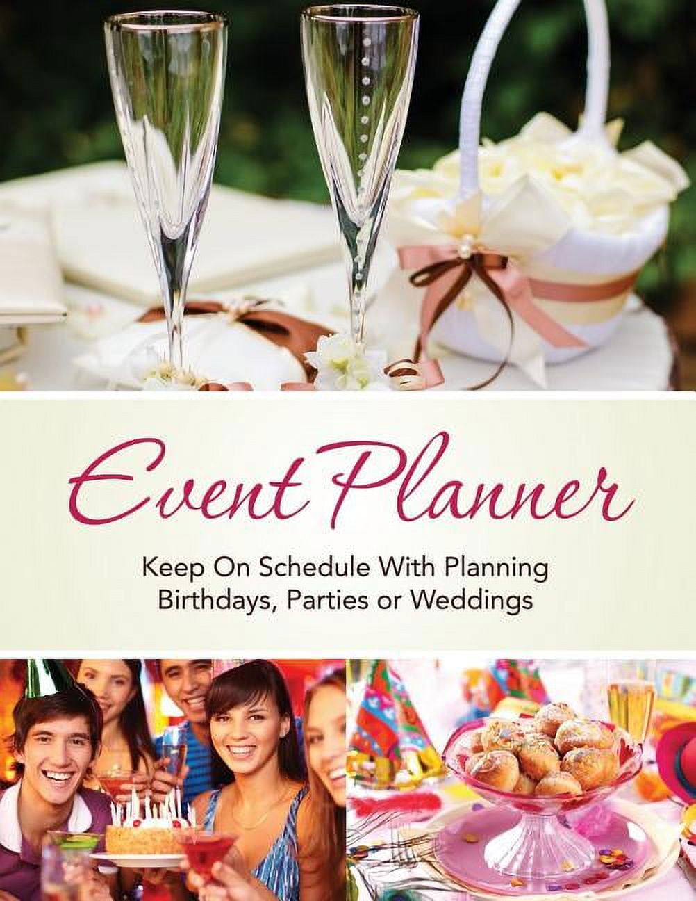 Event Planner: Keep on Schedule with Planning Birthdays, Parties or ...
