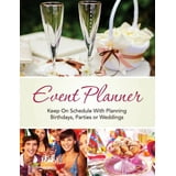 Event Planner: Keep on Schedule with Planning Birthdays, Parties or ...