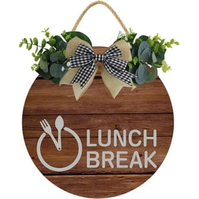Lunch Break Sign