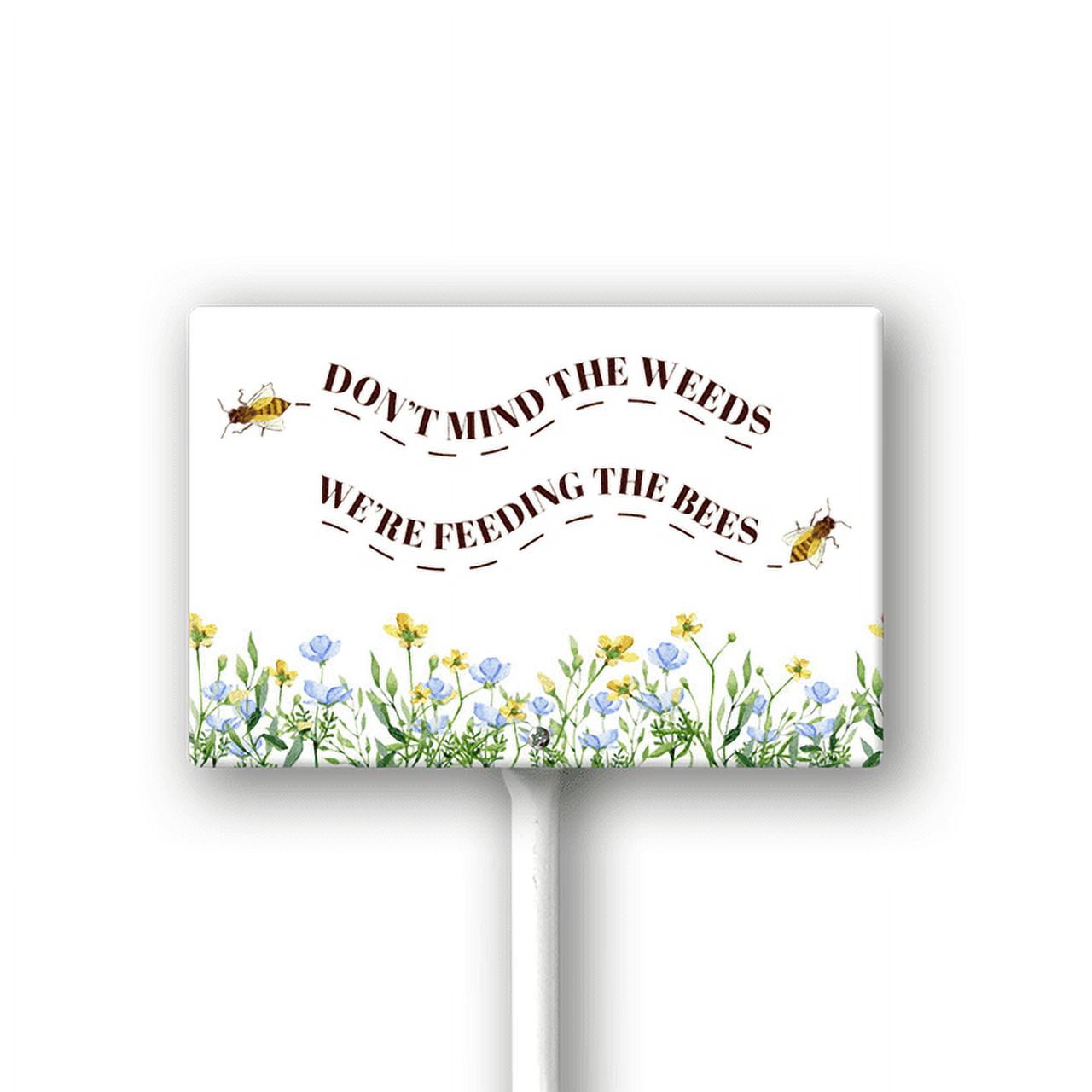 Eveokoki 12 x 8 Inch Garden Stakes Don't Mind The Weeds We're Feeding ...