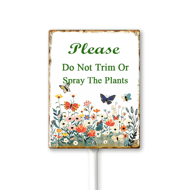 Eveokoki (4.6X6) IN Please Do Not Trim Or Spray The Plants Yard Sign ...