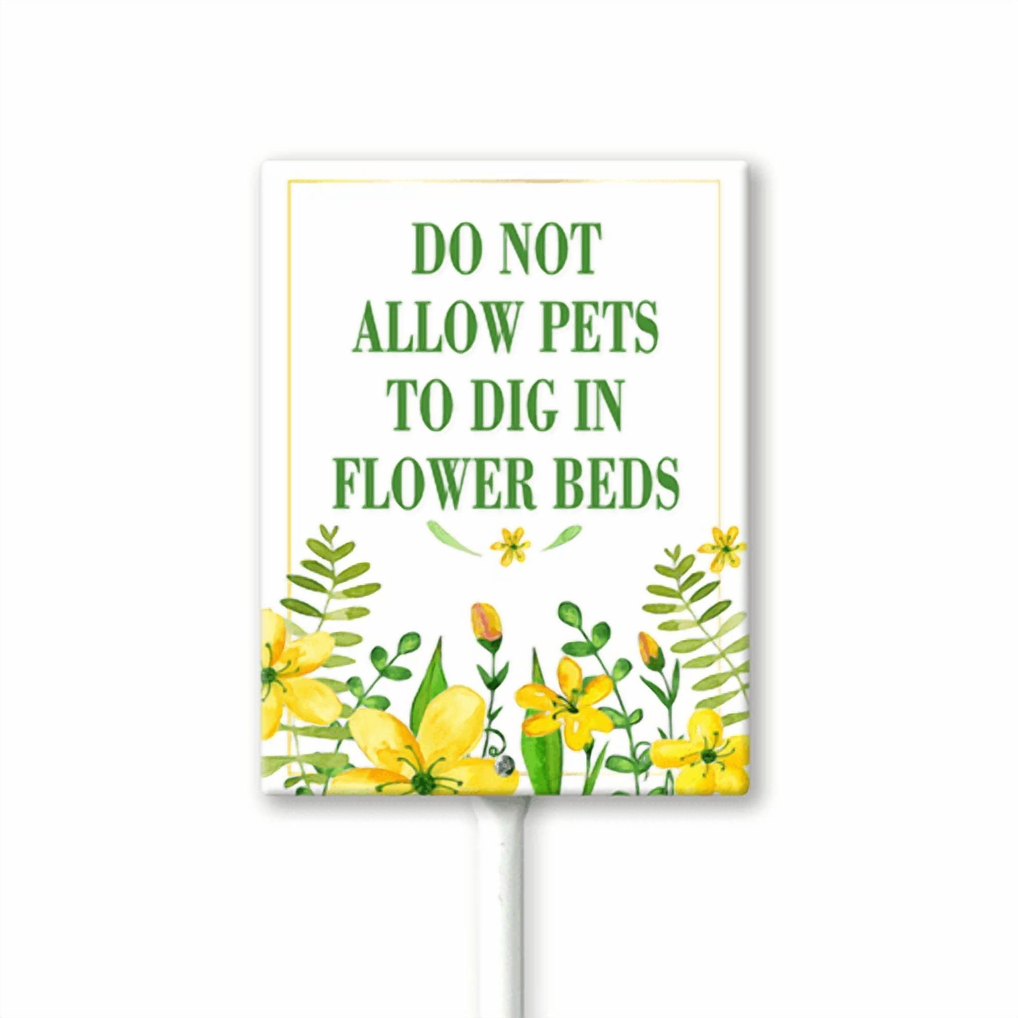 Eveokoki 4.6x6 Inch Please Do Not Allow Pets To Dig In Flower Beds ...