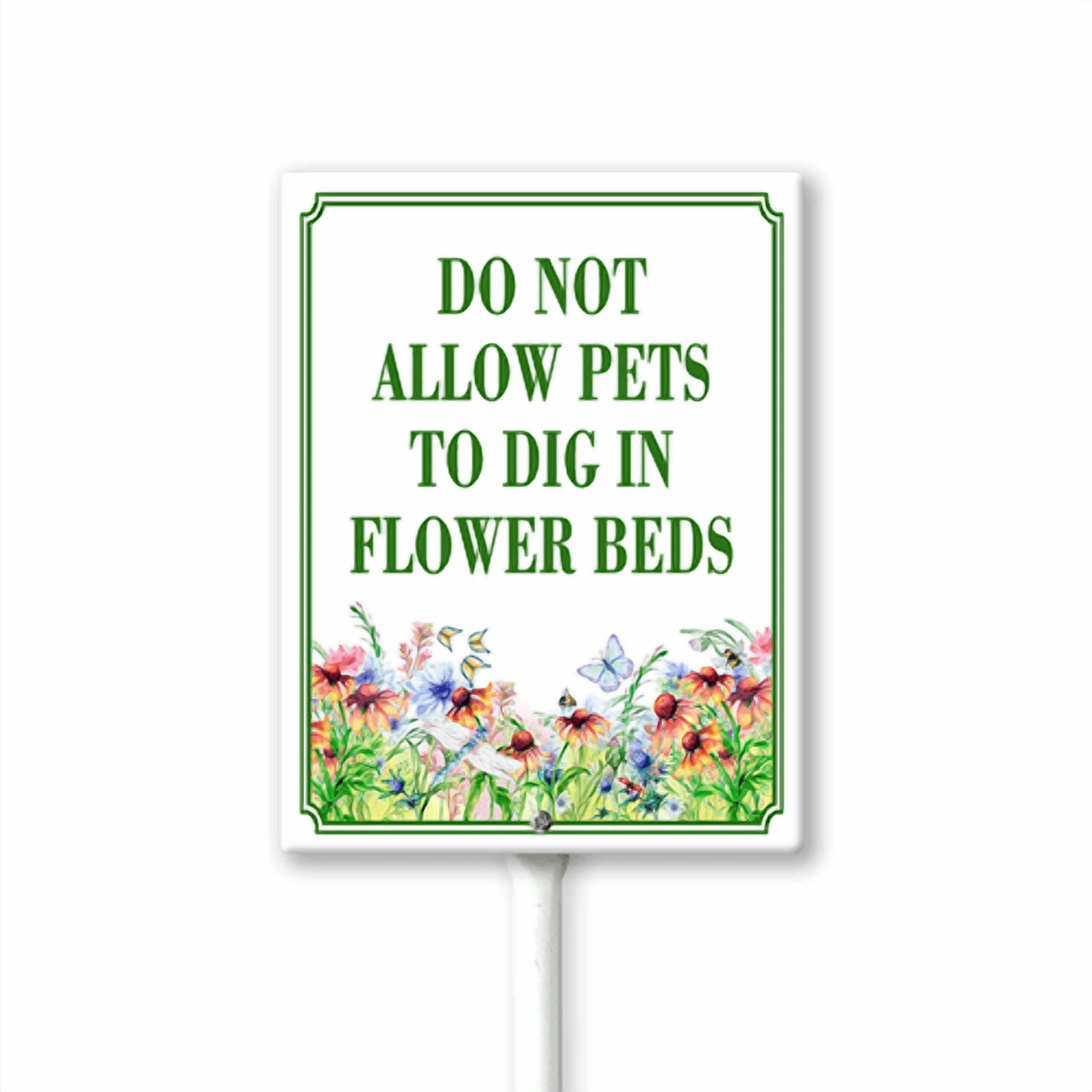 Eveokoki 4.6x6 Inch Please Do Not Allow Pets To Dig In Flower Beds ...