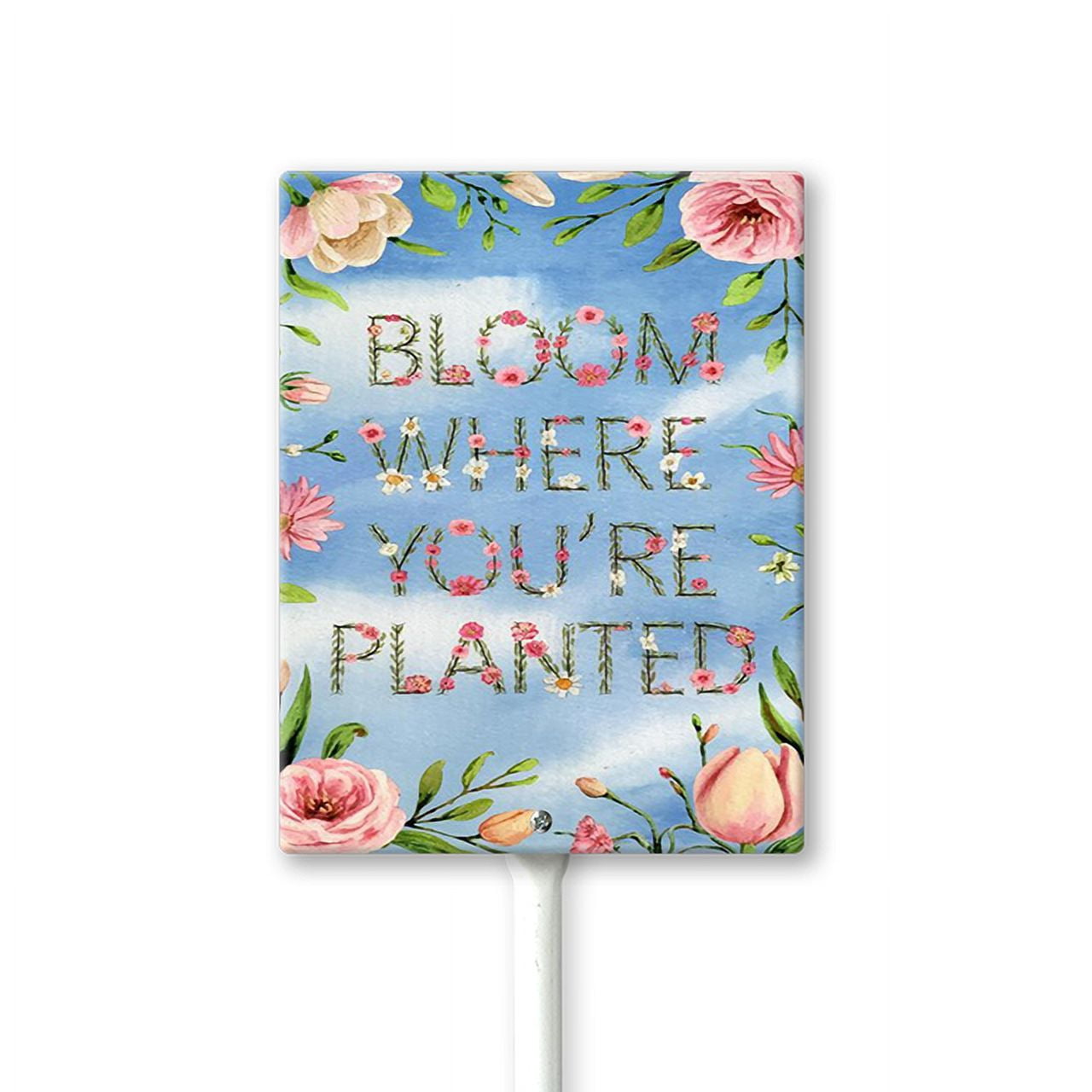 Eveokoki 4.6x6 Inches Bloom Where You're Planted Yard Sign with Stakes ...
