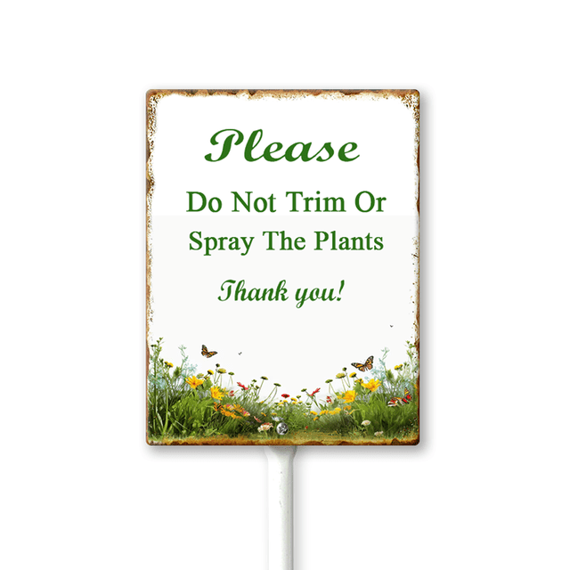 Eveokoki (8X12) IN Please Do Not Trim Or Spray The Plants Yard Sign ...