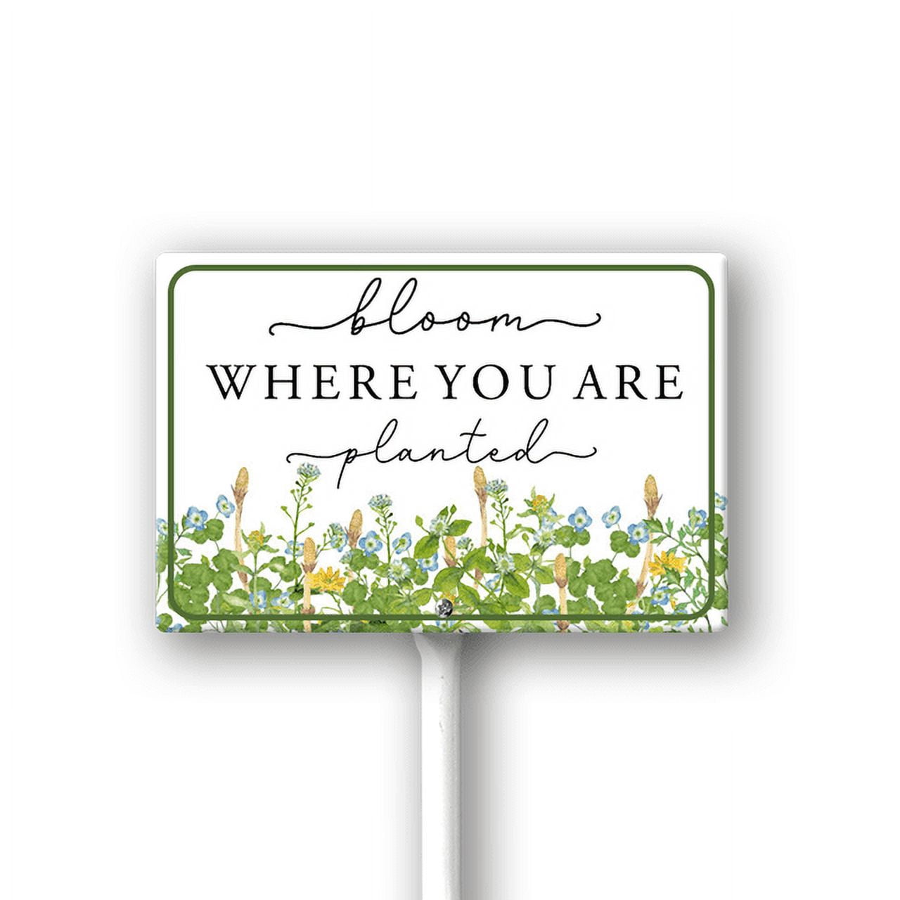 Eveokoki Bloom Where You Are Planted - Inspirational Garden Yard Sign ...