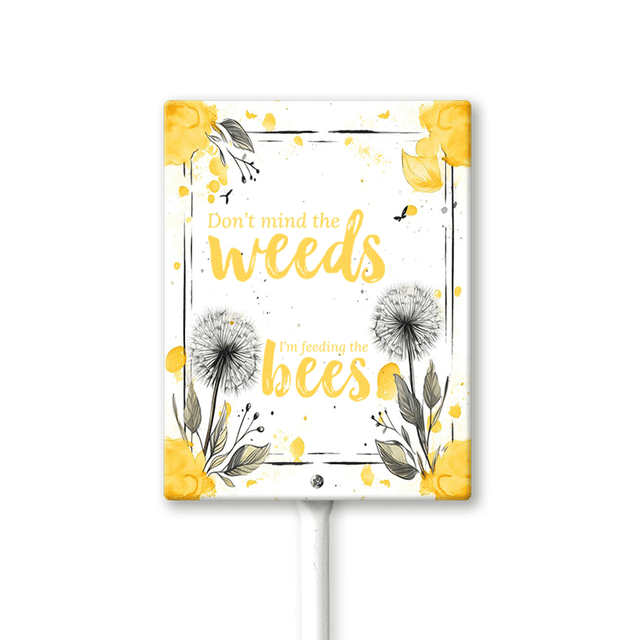 Eveokoki Don't Mind The Weeds I'm Feeding The Bees Yard Sign with ...