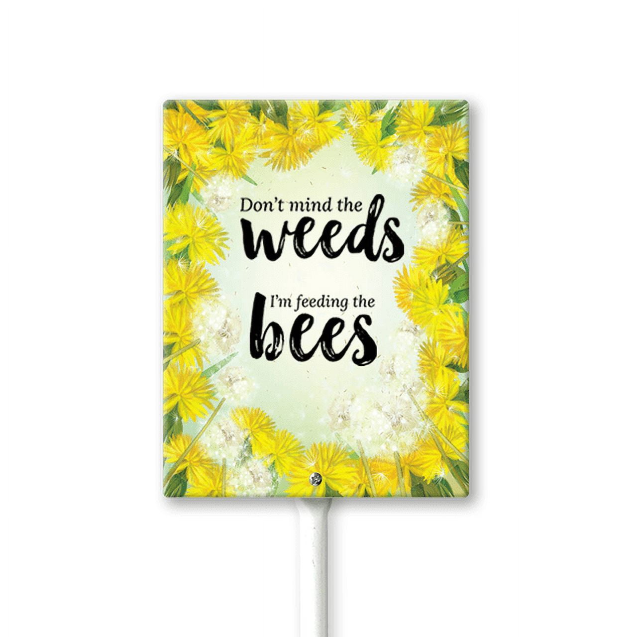 Eveokoki Don't Mind The Weeds I'm Feeding The Bees Yard Sign with ...
