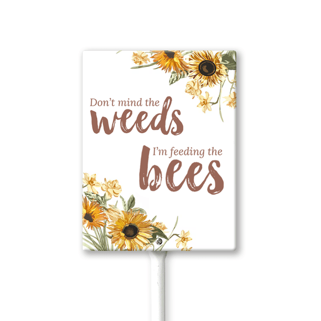 Eveokoki Don't Mind The Weeds I'm Feeding The Bees Yard Sign with ...