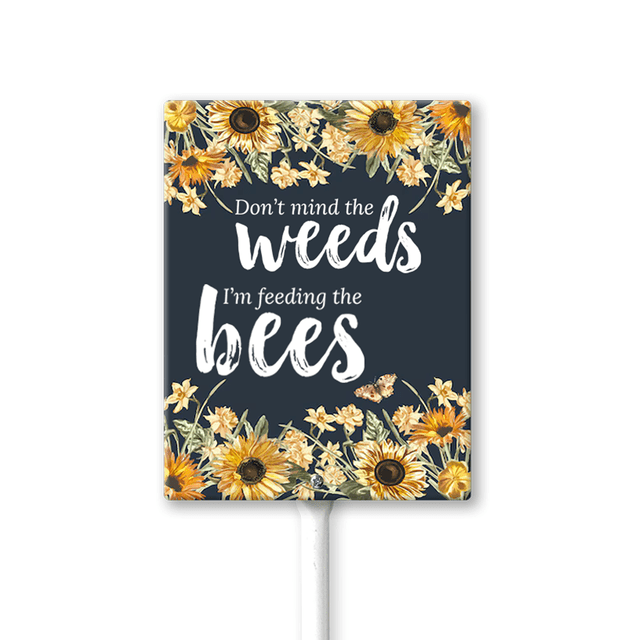 Eveokoki Don't Mind The Weeds I'm Feeding The Bees Yard Sign with ...