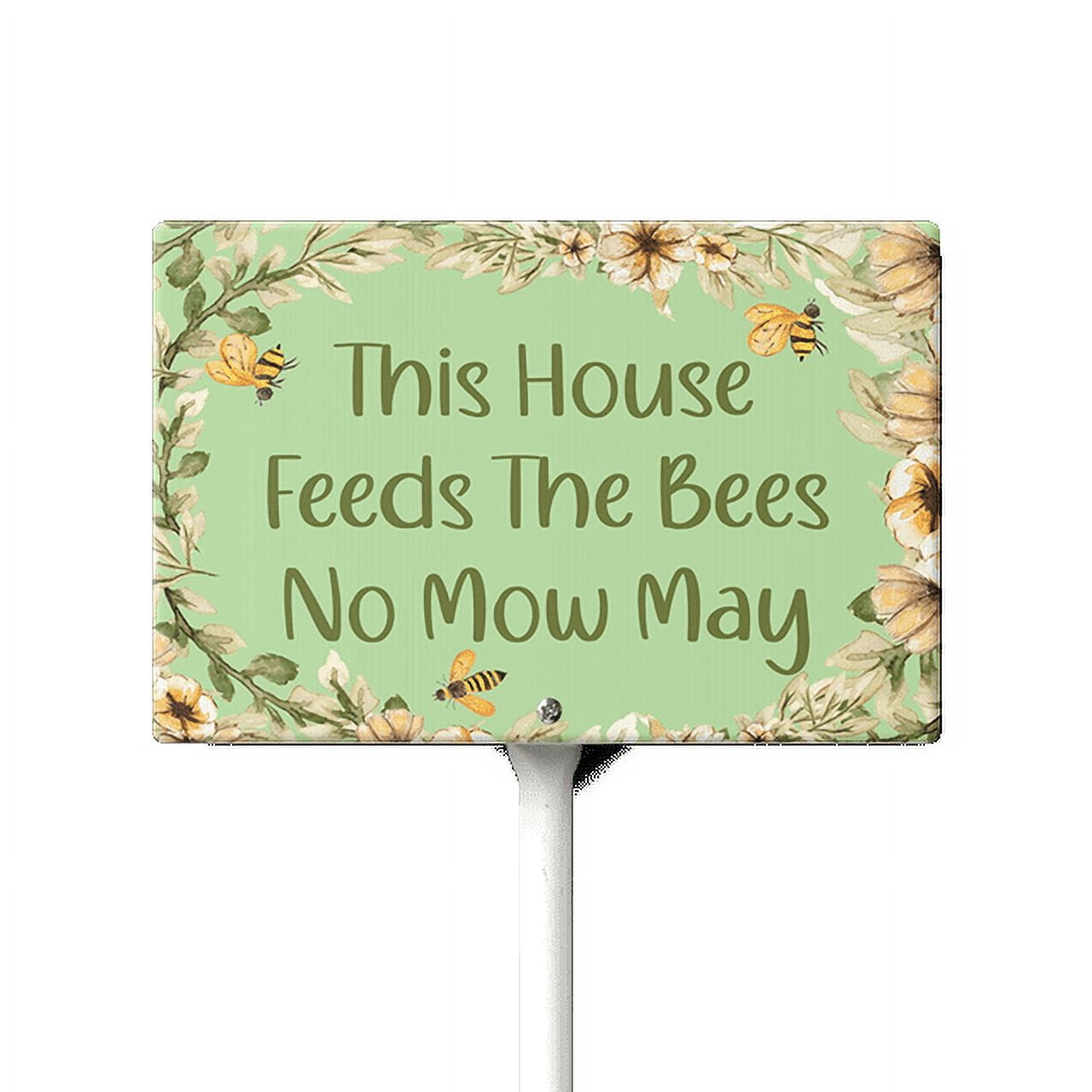 Eveokoki This House Feeds The Bees No Mow May Sign with Metal Stake 8 x ...