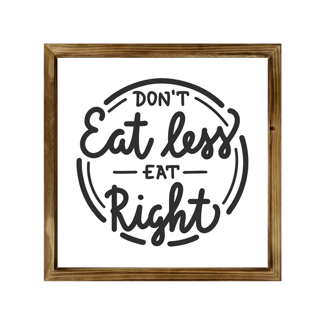 Eveokoki Kitchen Sign with Rustic Wood Frame 12x12 Inch, Don't eat less ...