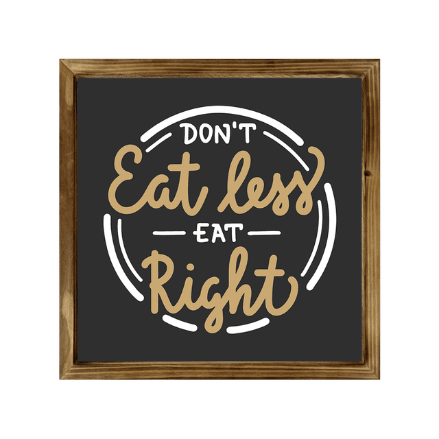Eveokoki Kitchen Sign with Rustic Wood Frame 8x8 Inch, Don't eat less ...
