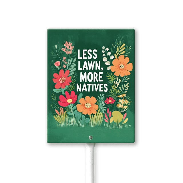 Eveokoki Less Lawn More Natives - Native Plant Garden Sign - Native ...