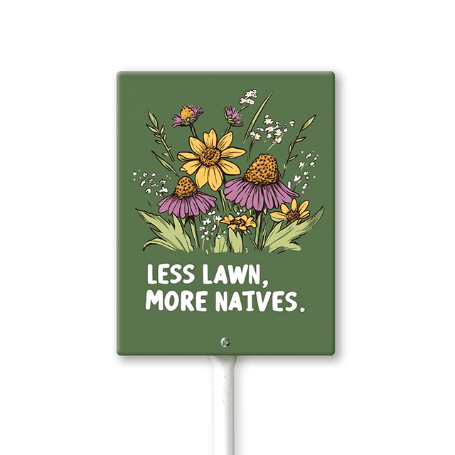 Eveokoki Less Lawn More Natives - Native Plant Garden Sign - Native ...