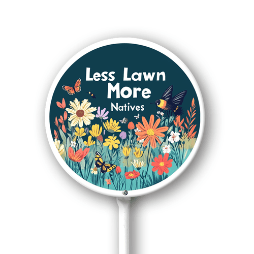 Eveokoki Less Lawn More Natives - Native Plant Garden Sign - Native ...