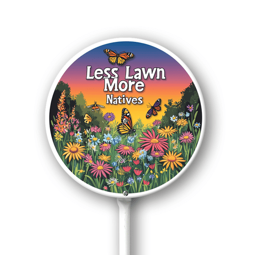 Eveokoki Less Lawn More Natives - Native Plant Garden Sign - Native ...