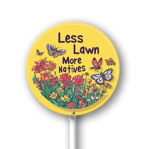 Eveokoki Less Lawn More Natives - Native Plant Garden Sign - Native ...