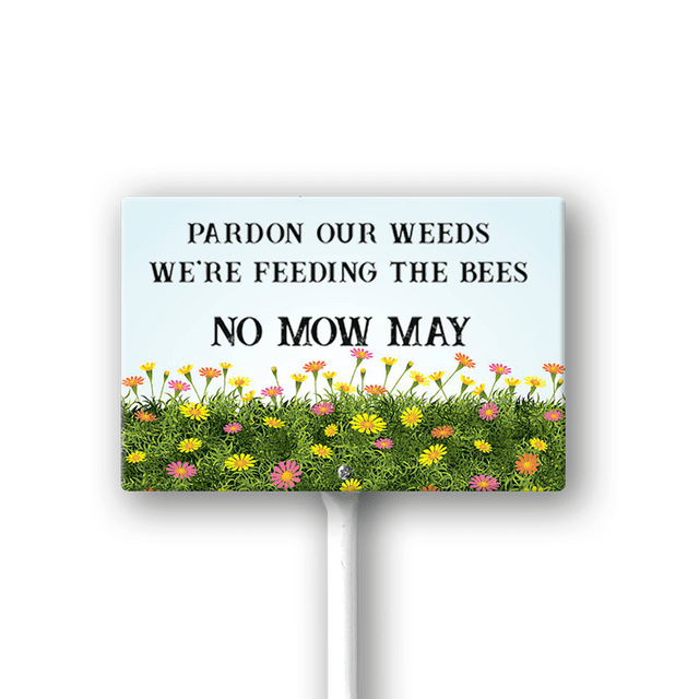 Eveokoki Pardon Our Weeds We're Feeding The Bees Do Not Mow Sign for ...