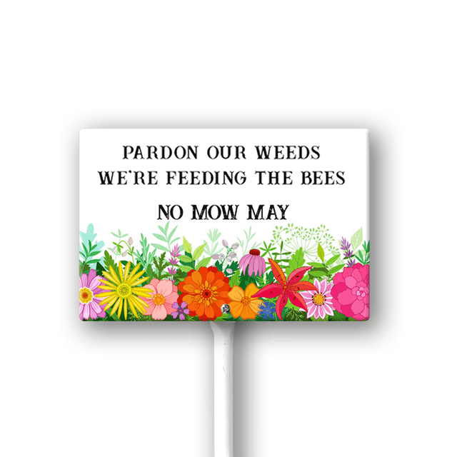 Eveokoki Pardon Our Weeds We're Feeding The Bees Do Not Mow Sign for ...